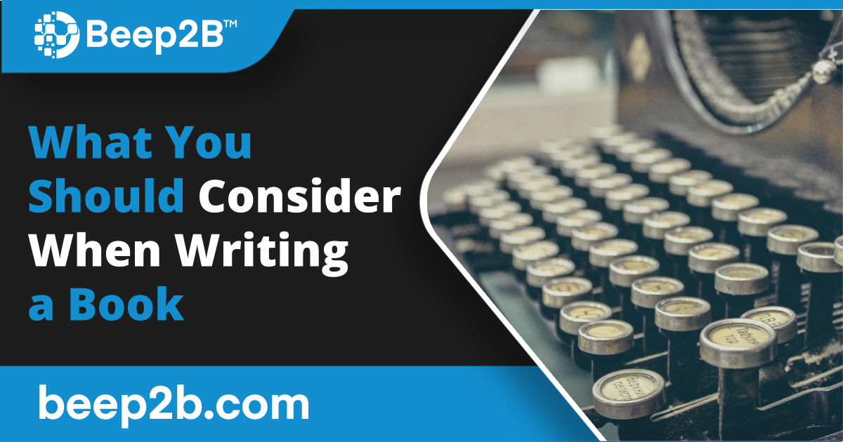 What You Should Consider When Writing a Book - B2B Marketing Blog