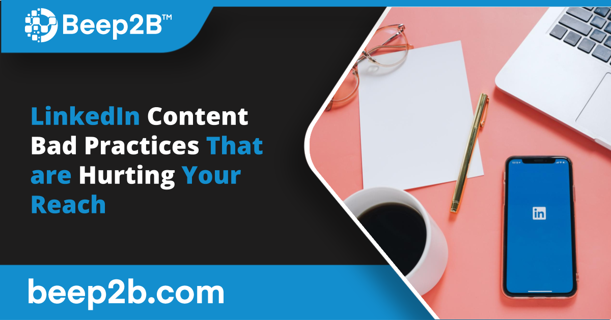 LinkedIn Content Bad Practices That are Hurting Your Reach - B2B ...