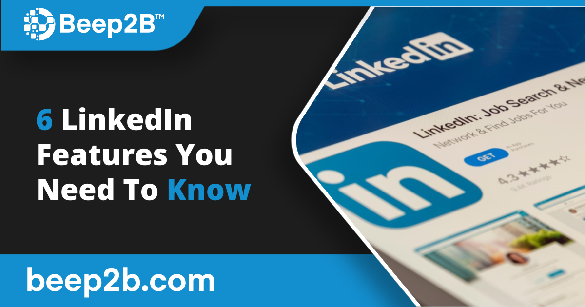 6 LinkedIn Features You Need To Know - B2B Marketing Blog