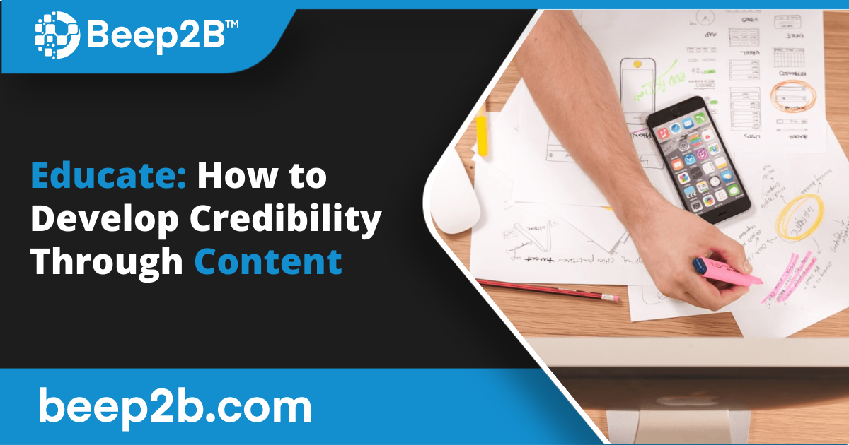 Educate: How to Develop Credibility Through Content - B2B Marketing Blog