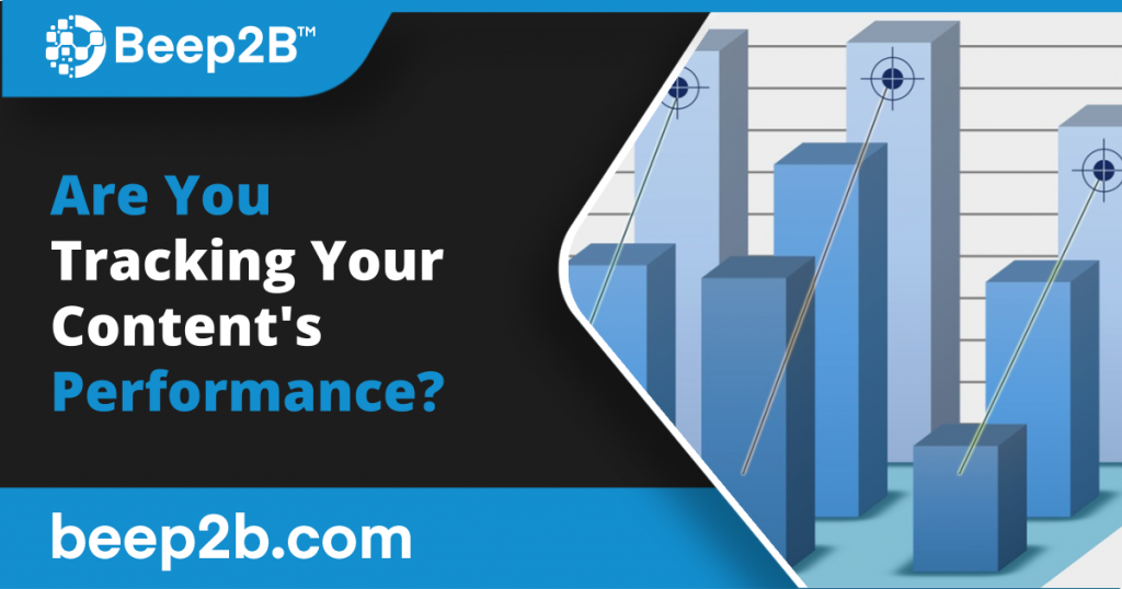 Are You Tracking Your Content's Performance? - B2B Marketing Blog